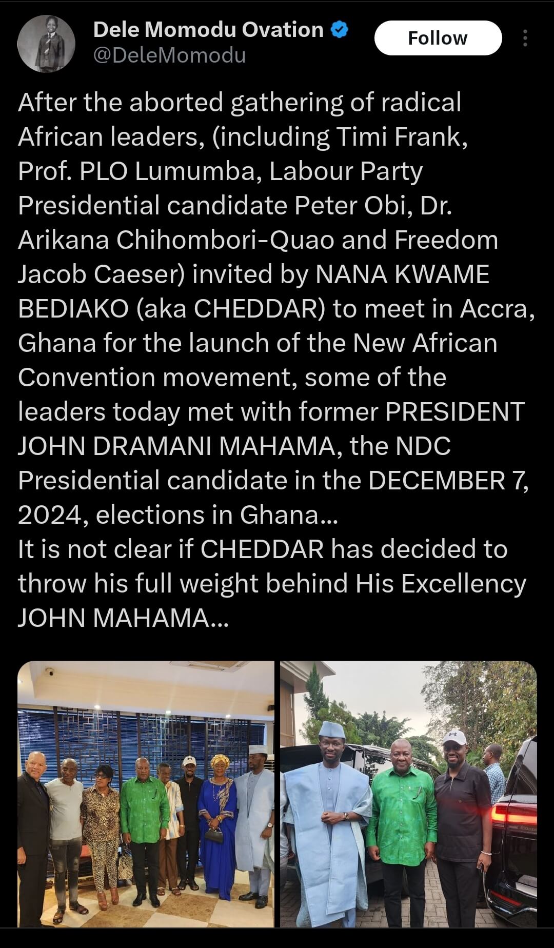 New Force Leader aka "Cheddar" seen with Ghana Ex-Prez Mahama